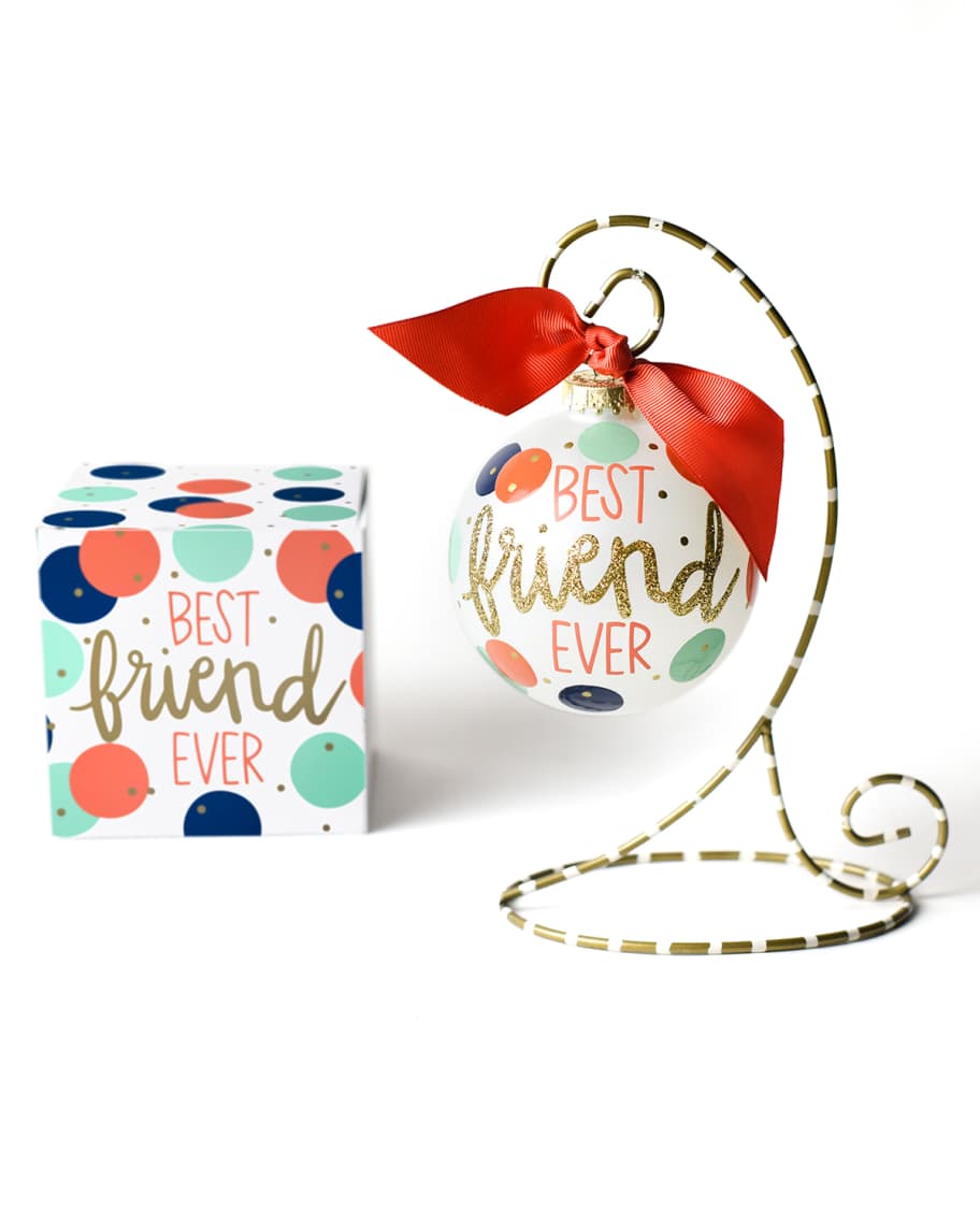 Coton Colors Best Friend Ever Glass Ornament with Stand | Horchow